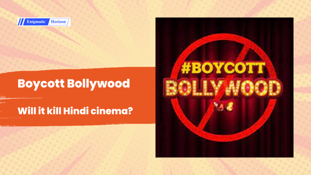 Boycott Bollywood: Will it kill Hindi cinema? - Enigmatic Horizon