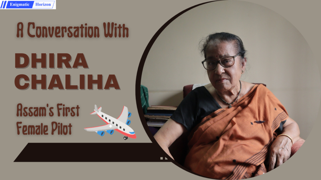 A Conversation with Dhira Chaliha, Assam's First Female Pilot ...