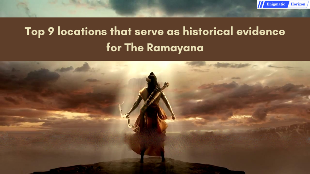 Top 9 locations that serve as historical evidence for The Ramayana ...