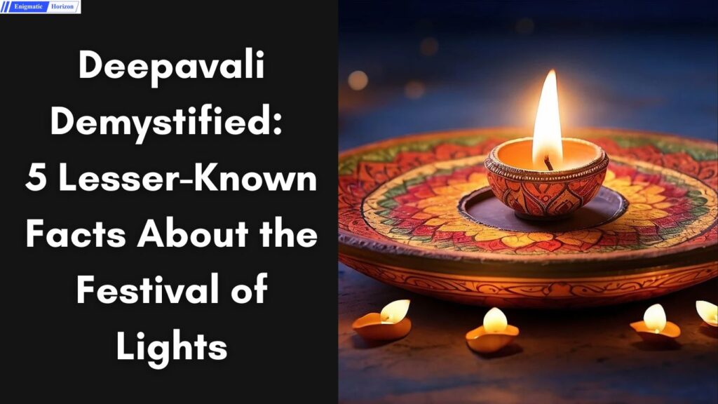 Deepavali Demystified: 5 Lesser-Known Facts About The Festival Of ...