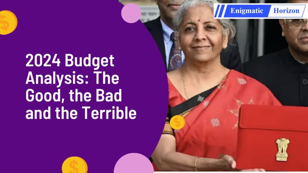 India's Budget 2024: The Good, The Bad, and The Terrible - Enigmatic ...