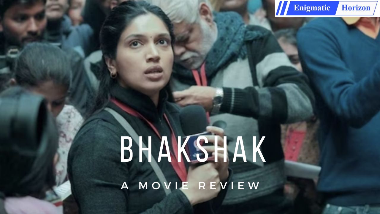 Exposing reality through cinema: Bhakshak Movie Review - Enigmatic Horizon