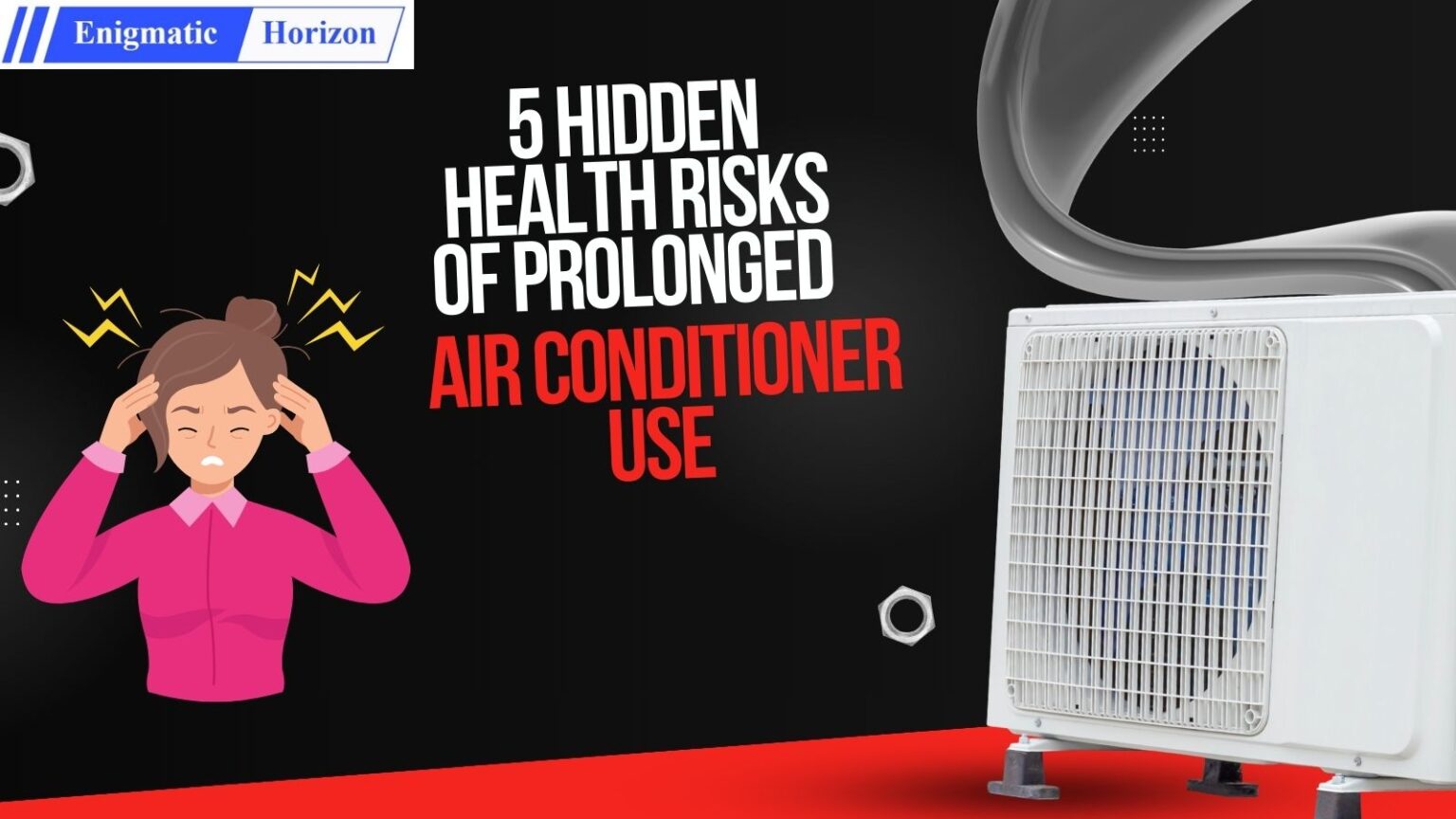 5 Hidden Health Risks of Prolonged Air Conditioner Use - Enigmatic Horizon