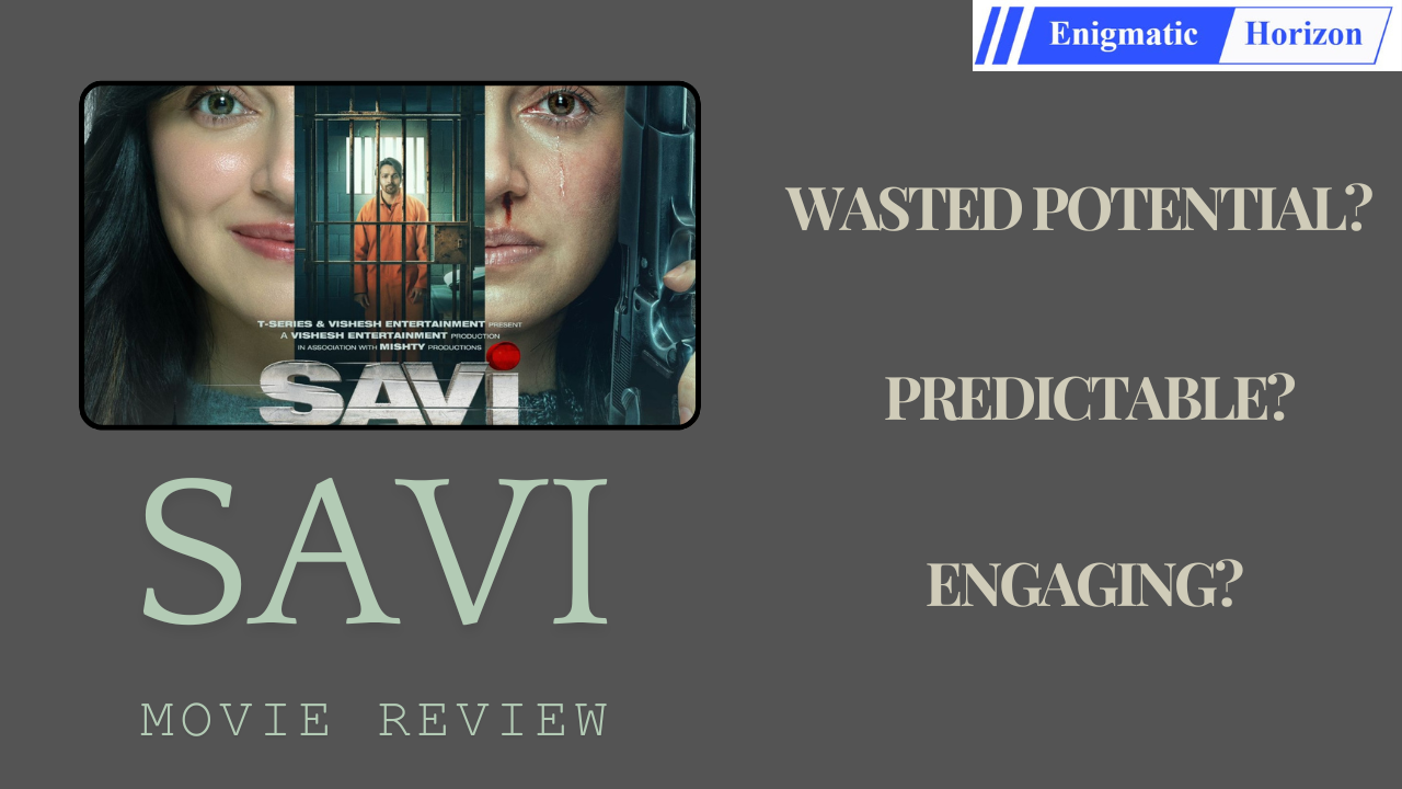 Savi Movie Review: Anil Kapoor Shines in an Otherwise Half Baked Film ...