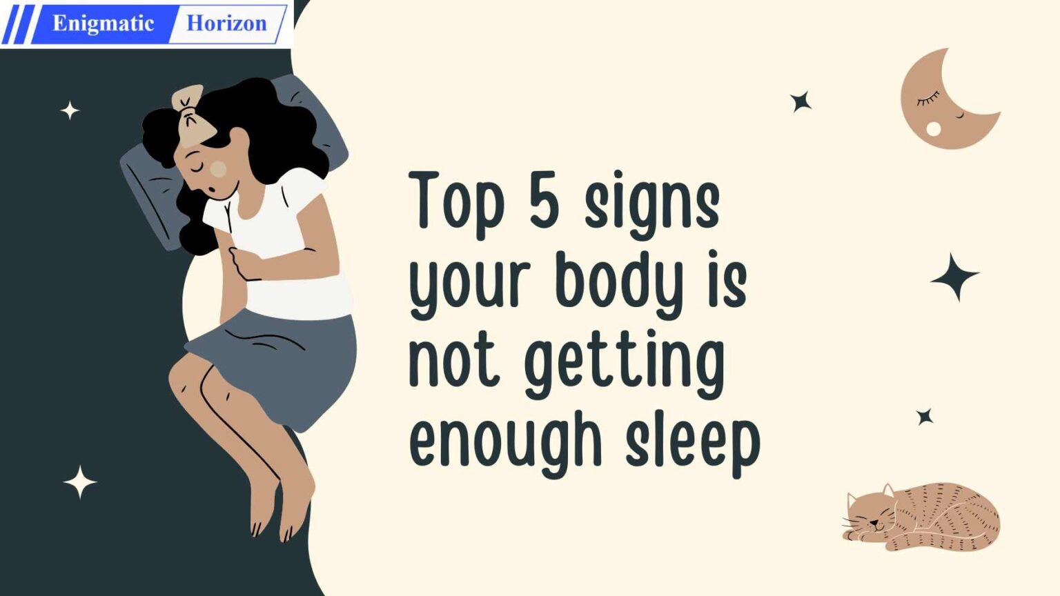 Top 5 Signs you are not getting enough sleep - Enigmatic Horizon