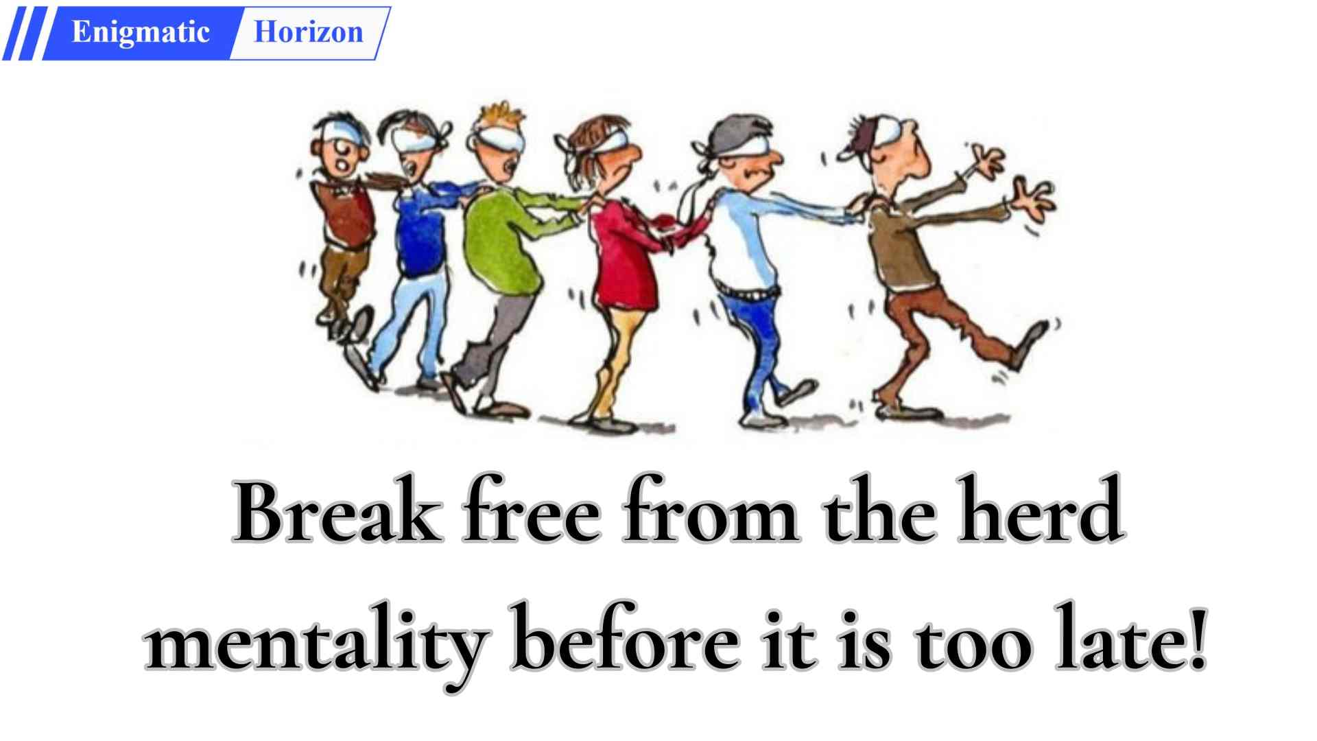 The importance of rejecting herd mentality and accepting your ...