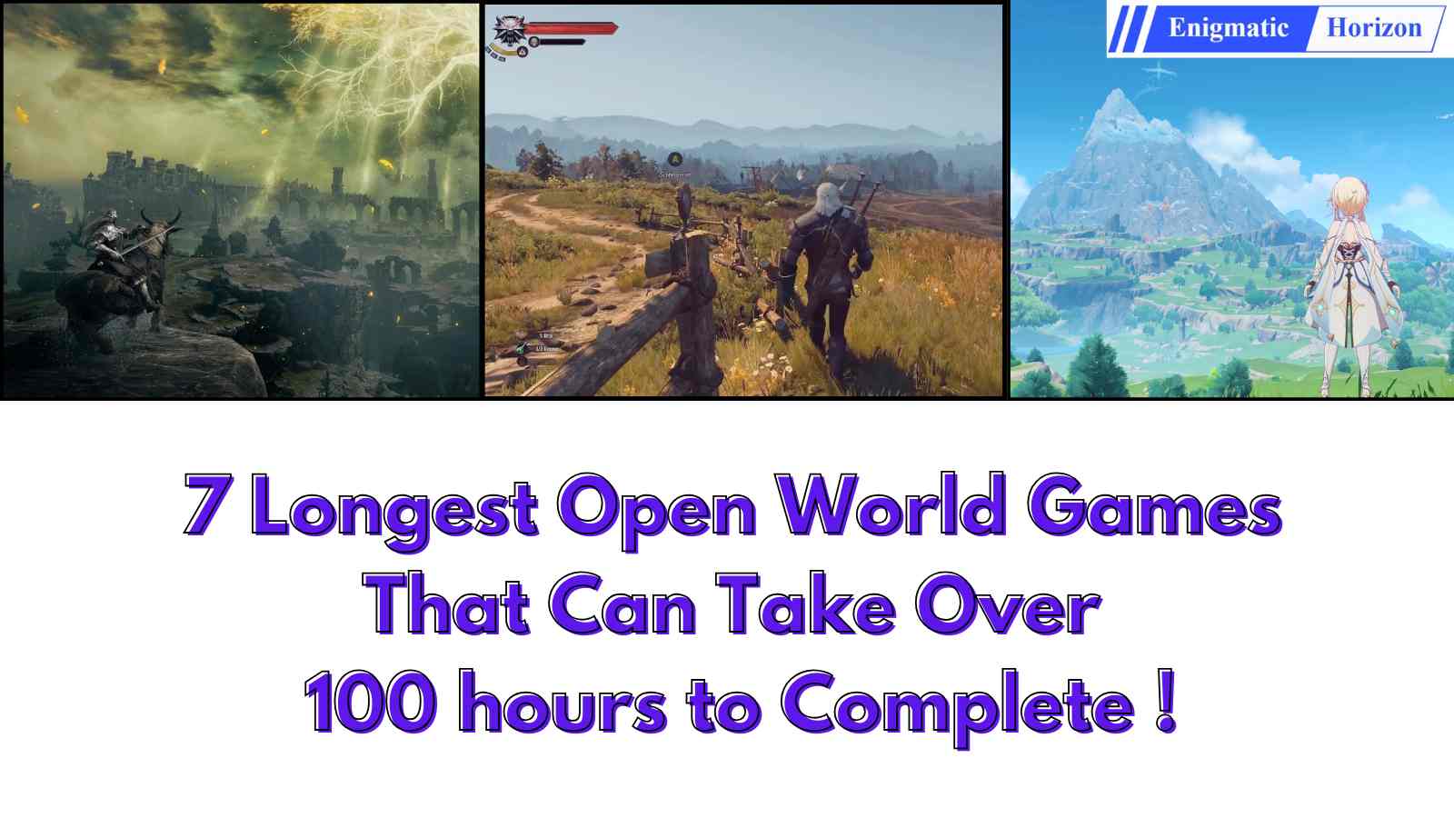 Can You Finish These 7 Longest Open World Games Ever Made? - Enigmatic ...