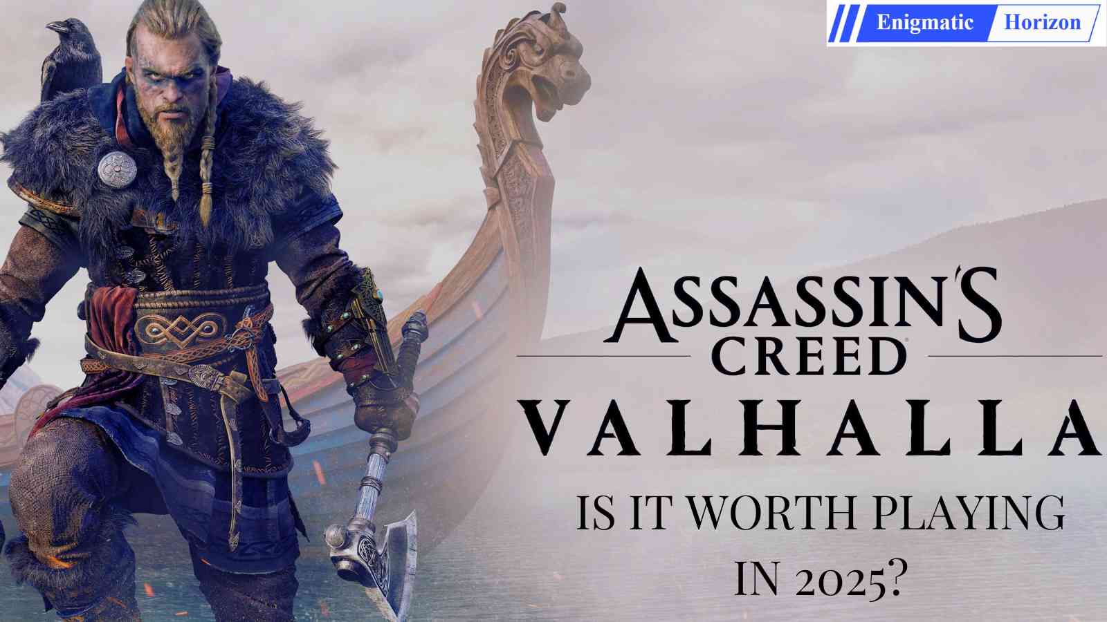 Assassin's Creed Valhalla Review: Is it worth the price in 2025? - Enigmatic Horizon