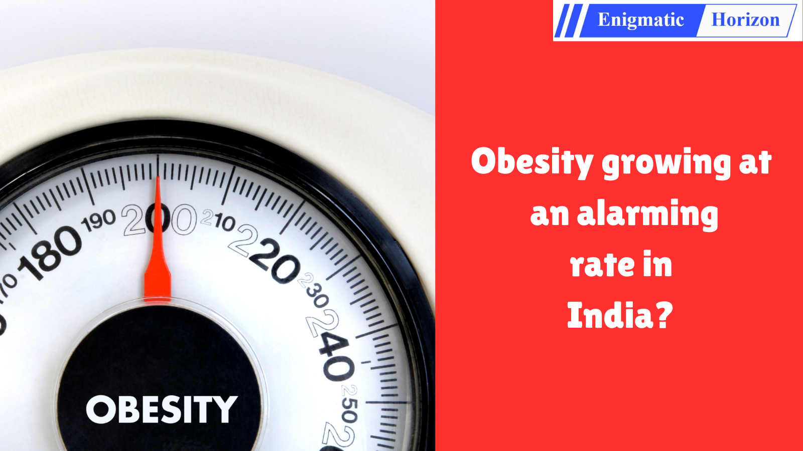 Obesity in India: 5 Reasons Why it is on the Rise!