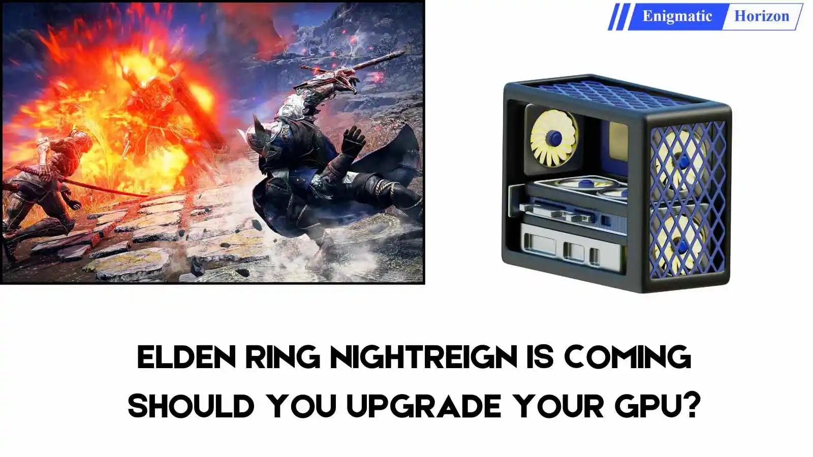 Which is the Best Graphics Card for Gaming to play Elden Ring ...