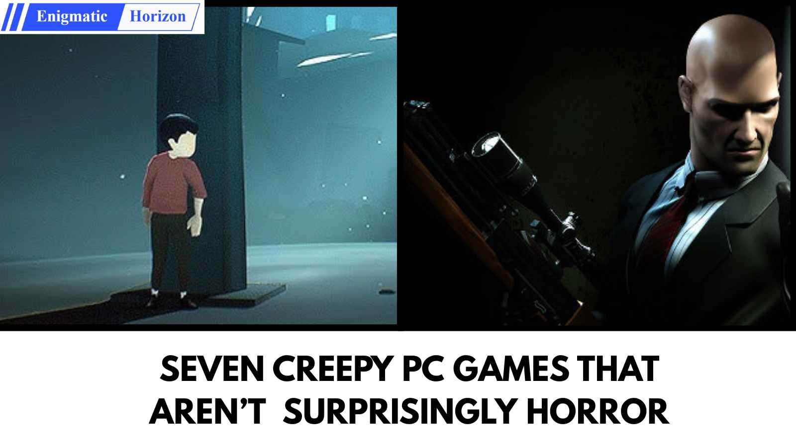 7 Scary Games on PC That Aren’t Surprisingly Horror - Enigmatic Horizon