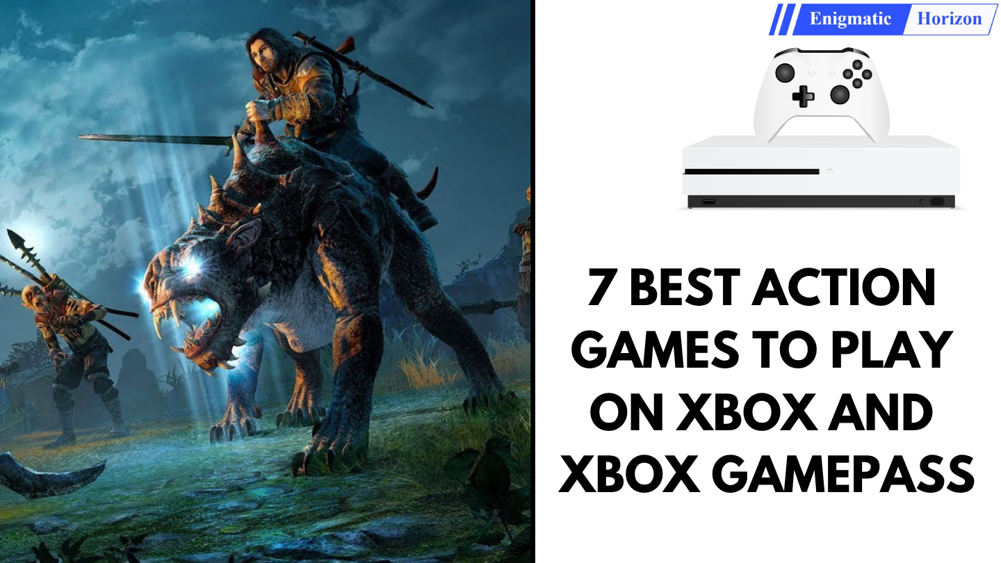 7 Top Action Games for Xbox to play in 2025– A Game Pass Adventure ...