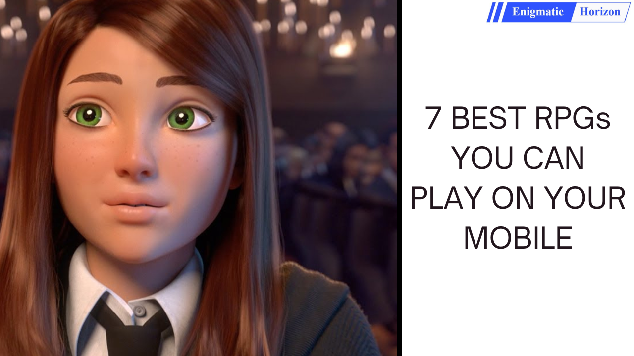 Ranking the 7 Best Mobile RPG Games You Must Play - Enigmatic Horizon