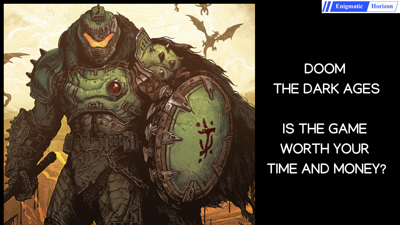Doom: The Dark Ages: Is it worth playing? - Enigmatic Horizon