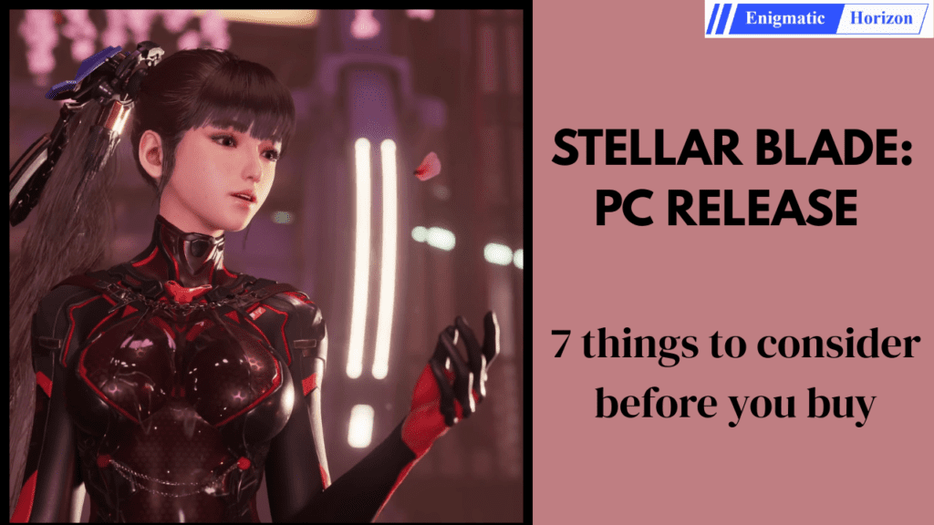Stellar Blade PC/Steam - 7 Things to Know Before You SPEND $60 ...